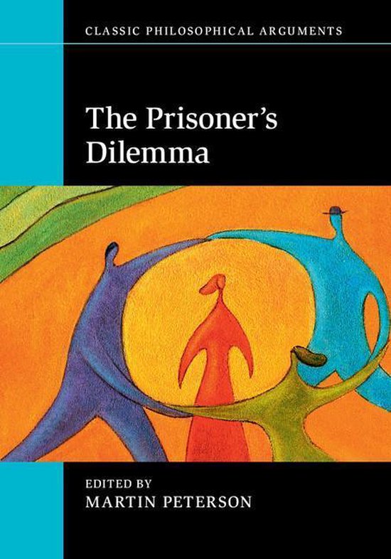 Classic Philosophical Arguments - The Prisoner's Dilemma (ebook ...