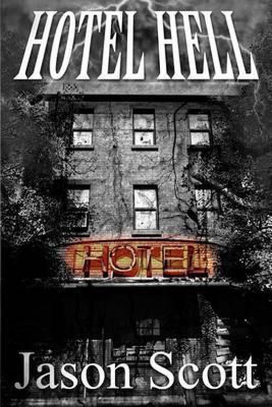 Hotel Hell | 9781456401245 | Jason Scott | Boeken | bol.com