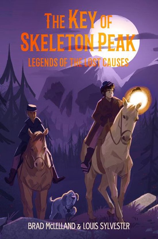 Legends of the Lost Causes 3 - The Key of Skeleton Peak: Legends of the ...
