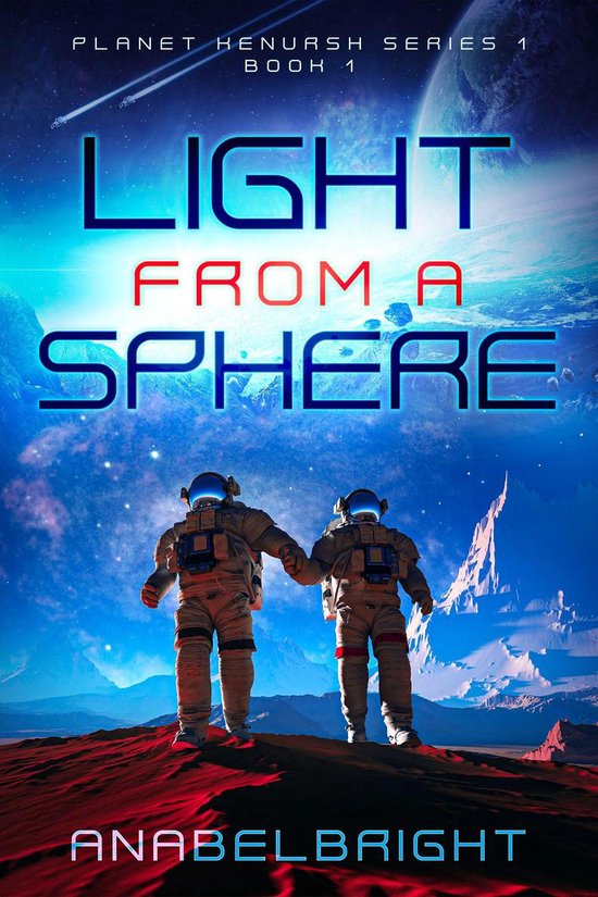Light From A Sphere (Planet Kenursh Series 1 , Book 1 of 5) (ebook ...