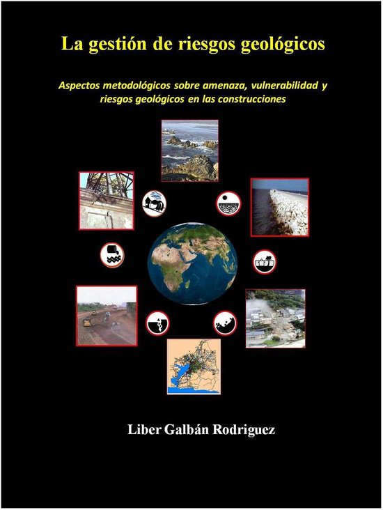 Prevención de riesgos y desastres 4 - La gestión de riesgos geológicos ...