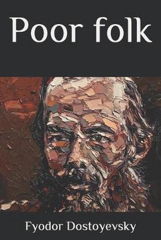 Poor folk, Fyodor Dostoyevsky | 9781086854534 | Boeken | bol.com