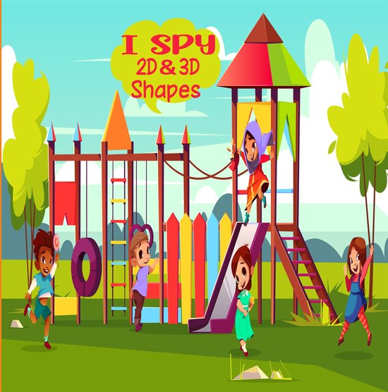 I spy 2D & 3D Shapes (ebook), Katty Bean House | 1230005535163 | Boeken ...