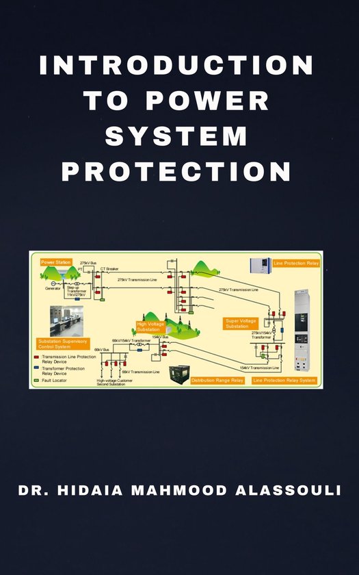 Introduction to Power System Protection (ebook), Dr. Hidaia Alassouli ...