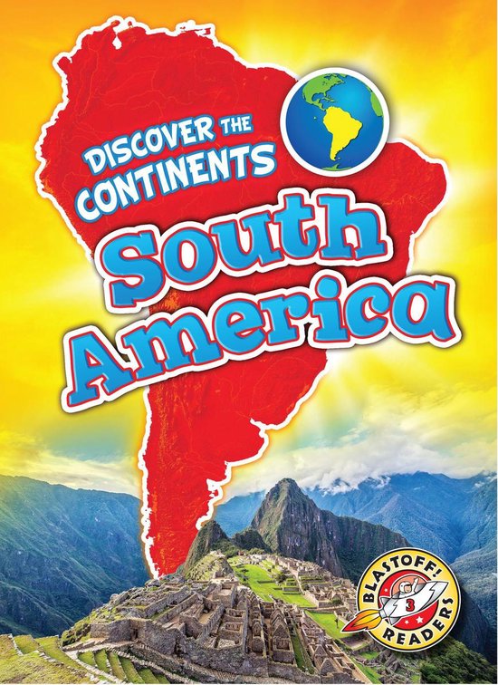 Discover the Continents - South America (ebook), Emily Rose Oachs ...