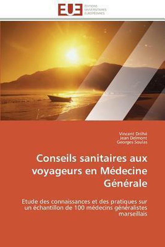 Conseils Sanitaires Aux Voyageurs En M decine G n rale, Collectif | 9783841792778 | Boeken | bol.com