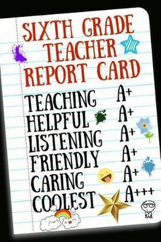 Sixth Grade Teacher Report Card | 9781731582508 | Teacherlove Press ...