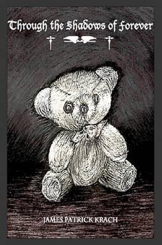Through the Shadows of Forever, James Patrick Krach | 9781300073949 ...