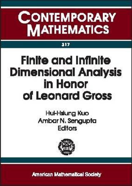 Contemporary Mathematics- Finite and Infinite Dimensional Analysis in Honor of Leonard... | bol