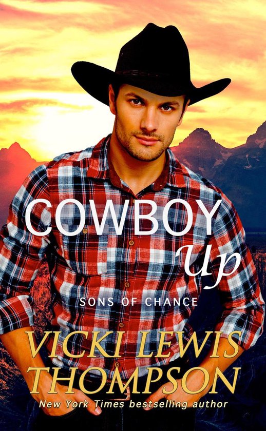 Sons of Chance 5 - Cowboy Up (ebook), Vicki Lewis Thompson ...