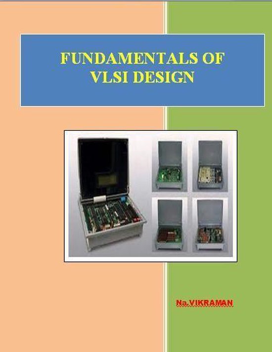 ECE 9 - FUNDAMENTALS OF VLSI DESIGN (ebook), VIKRAMAN N | 1230004823667 | Boeken | bol
