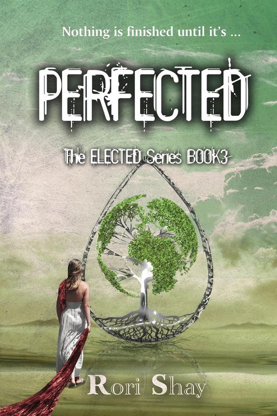 Elected 3 - Perfected (ebook), Rori Shay | 9781732047976 | Boeken | bol.com