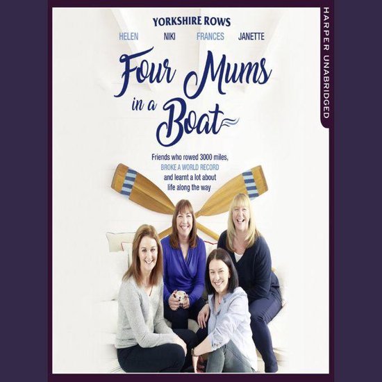 Four Mums in a Boat: Friends who rowed 3000 miles, broke a world record ...