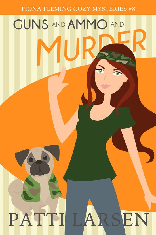 Fiona Fleming Cozy Mysteries 8 - Guns and Ammo and Murder (ebook ...
