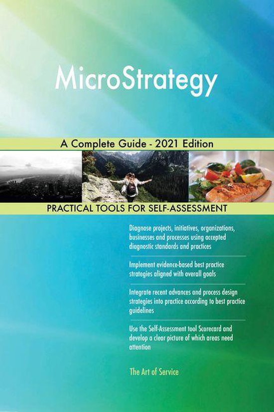 MicroStrategy A Complete Guide - 2021 Edition (ebook), Gerardus Blokdyk ...
