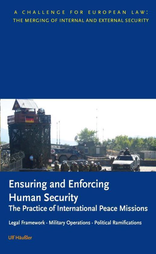Ensuring and Enforcing Human Security | 9789058502575 | Ulf Haussler ...
