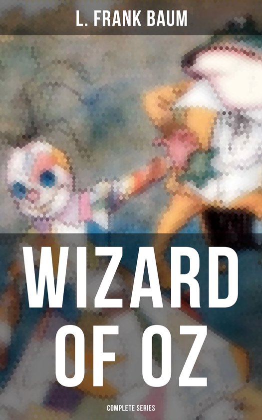 WIZARD OF OZ - Complete Series (ebook), L. Frank Baum | 9788027236732 ...