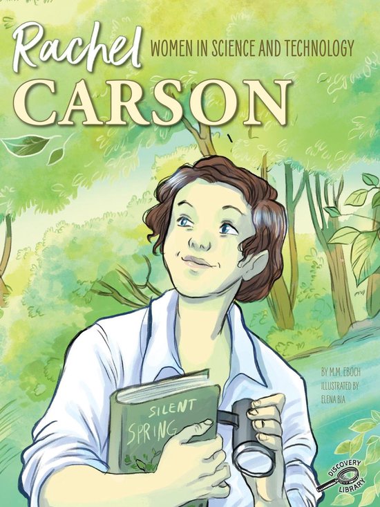 Women in Science and Technology - Rachel Carson (ebook), M. M. Eboch ...