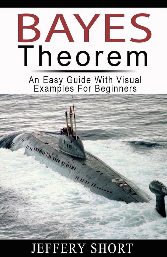 BAYES Theorem (ebook), Jeffery Short | 9781976231254 | Boeken | bol.com
