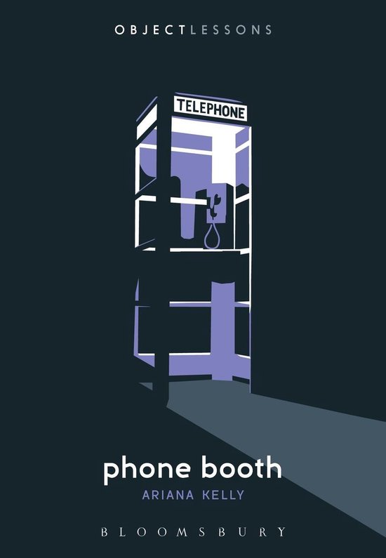 Object Lessons - Phone Booth (ebook), Ariana Kelly | 9781628924114 ...