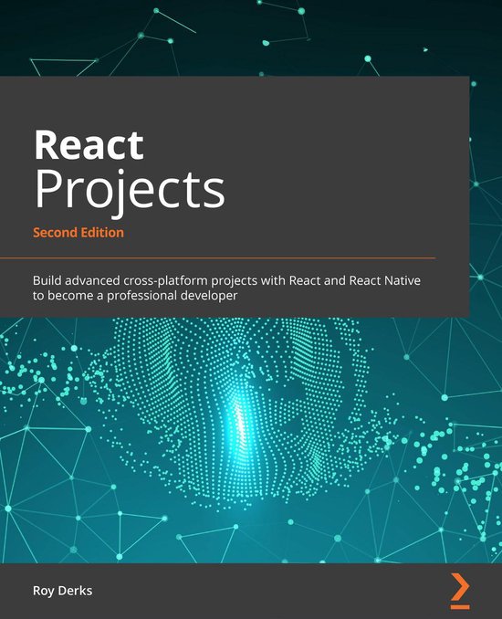 React Projects (ebook), Roy Derks | 9781801078115 | Boeken | bol.com