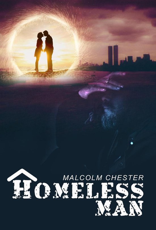 Homeless Man (ebook), Malcolm Chester | 9781645521303 | Boeken | bol.com