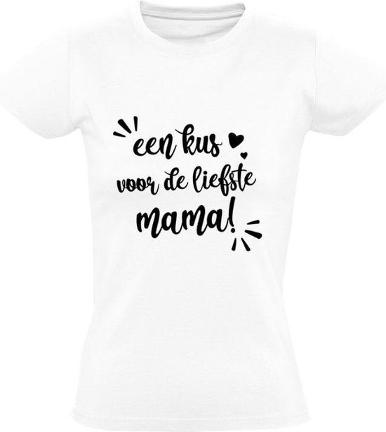 Kus liefste mama Dames t-shirt | moederdag | oma | moeder | grappig ...