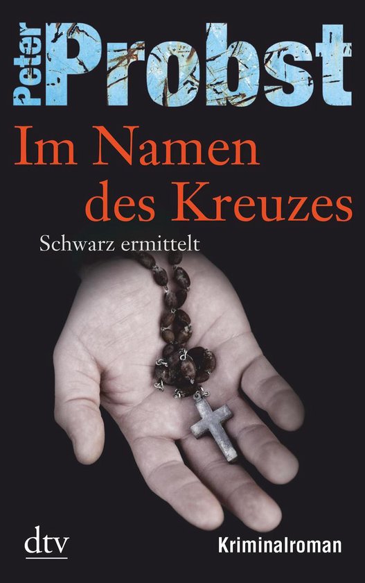Anton Schwarz 3 - Im Namen des Kreuzes (ebook), Probst, Peter ...