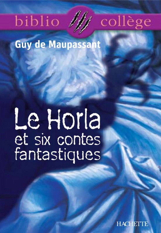 Bibliocollège - Le Horla et six contes fantastiques, Guy de Maupassant ...