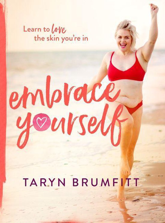 Embrace Yourself (ebook), Taryn Brumfitt | 9780143787068 | Boeken | bol