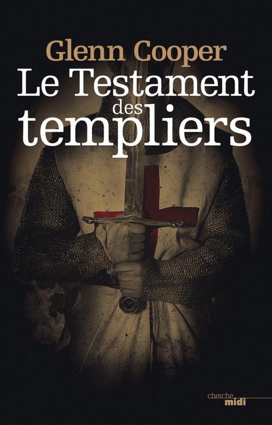Thriller - Le Testament des Templiers (ebook), Glenn Cooper ...