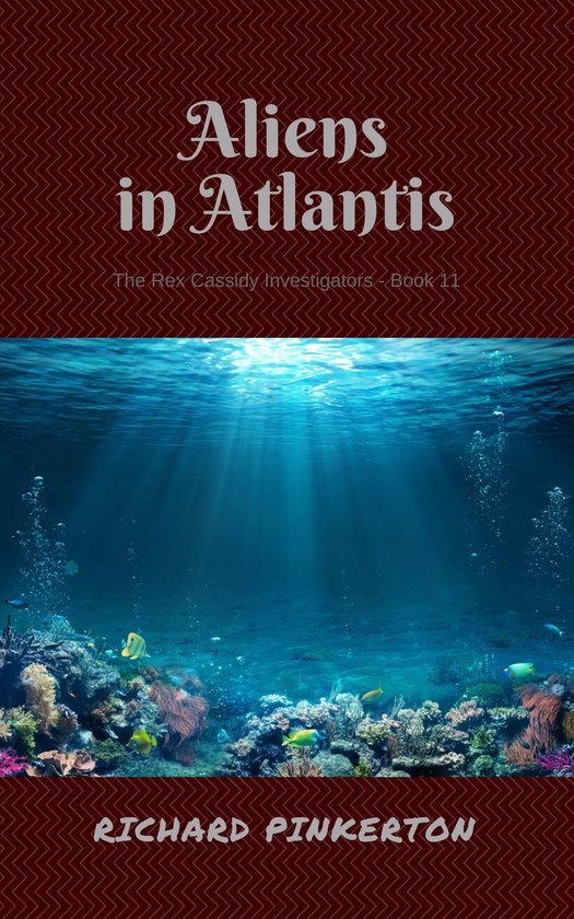 The Rex Cassidy Investigators - Aliens in Atlantis (ebook), Richard ...
