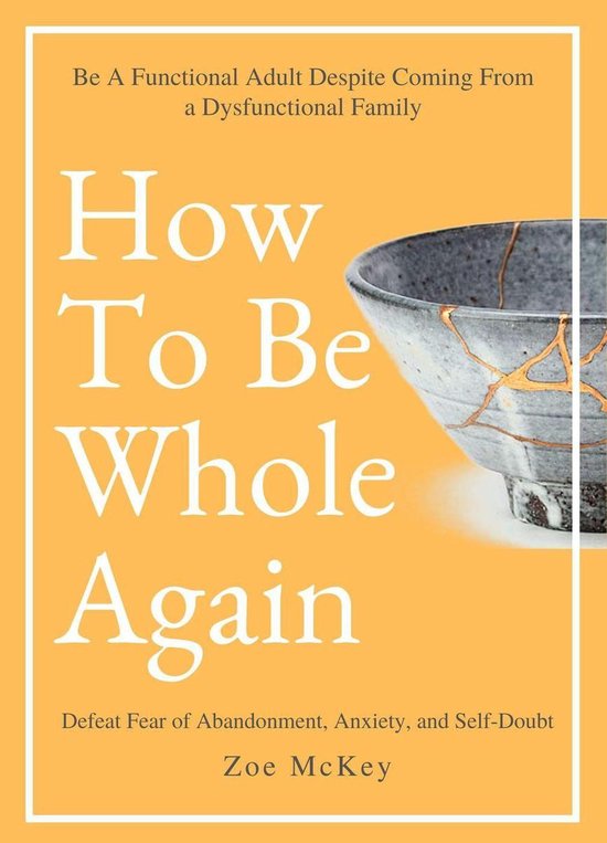 Emotional Maturity 2 - How to Be Whole Again (ebook), Zoe Mckey ...