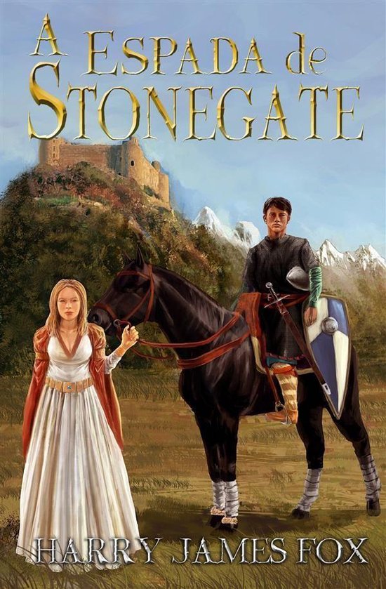 Stonegate Series 1 - A Espada De Stonegate (ebook), Harry James Fox ...