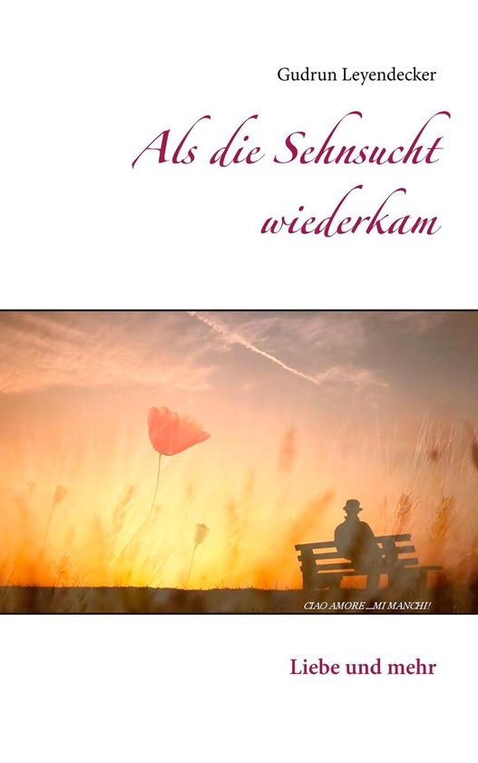 Liebe und mehr 8 - Als die Sehnsucht wiederkam (ebook), Gudrun Leyendecker |... | bol.com