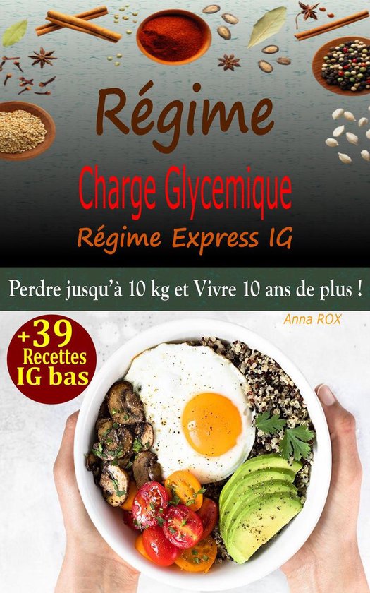 Régime Charge Glycémique, Régime Express IG (ebook), Anna Rox ...
