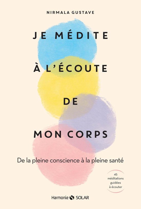 Harmonie - Je médite à l'écoute de mon corps - De la pleine conscience ...