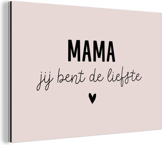 Spreuken - Mama jij bent de liefste - Moeder - Quotes | bol.com