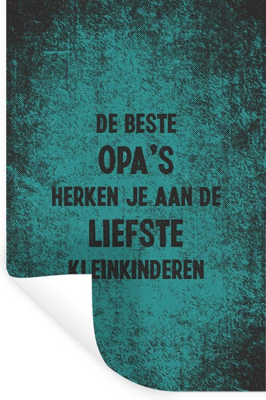 Muurstickers - Spreuken - De beste opa's - Quotes - Opa - 60x90 cm ...