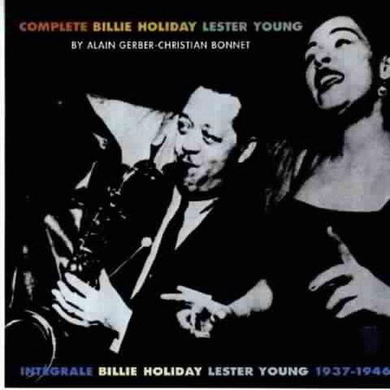 Billie Holiday & Lester Young - Complete Billie Holiday & Lester Young ...