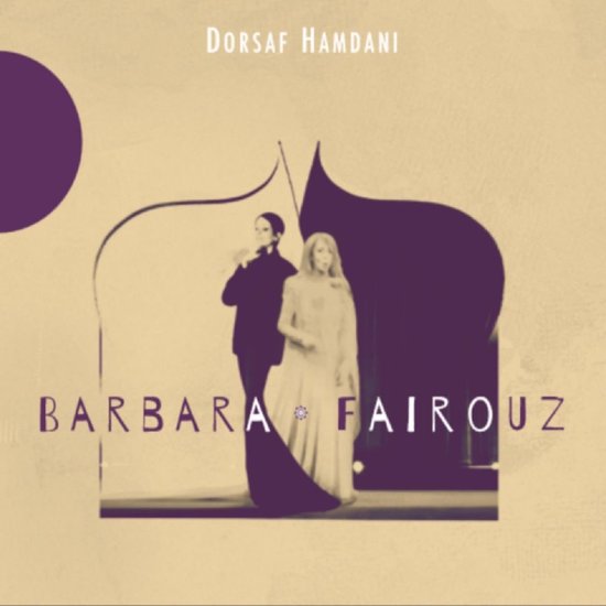 Dorsaf Hamdani - Barbara - Fairouz (CD), Dorsaf Hamdani | Muziek | bol