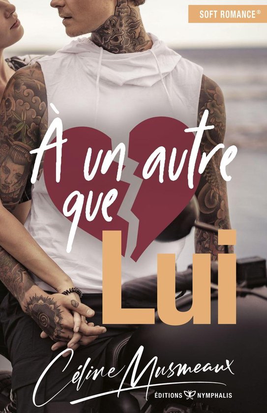 Soft Romance - À un autre que lui (ebook), Celine Musmeaux ...