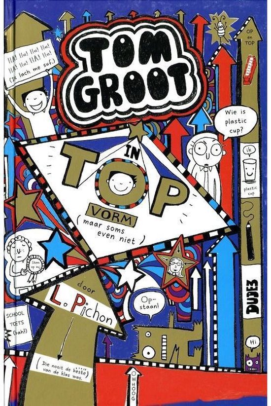 Tom Groot 10 - Lekker bezig, Liz Pichon | 9789025765613 | Boeken | bol.com