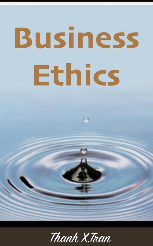 Business Ethics (ebook), Thanh X.Tran | 1230003383612 | Boeken | bol.com