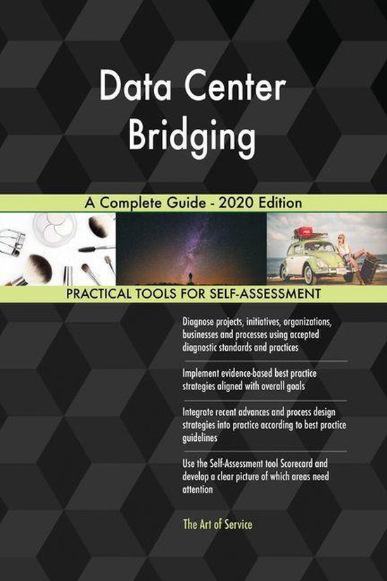 Data Center Bridging A Complete Guide - 2020 Edition (ebook), Gerardus ...