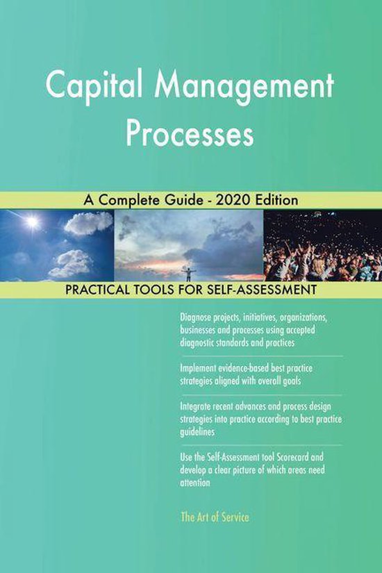 Capital Management Processes A Complete Guide - 2020 Edition (ebook ...