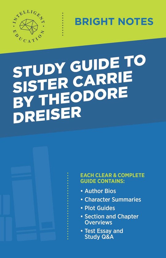 Bright Notes - Study Guide to Sister Carrie by Theodore Dreiser (ebook ...