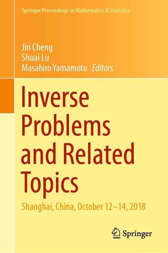 Springer Proceedings in Mathematics & Statistics 310 - Inverse Problems ...