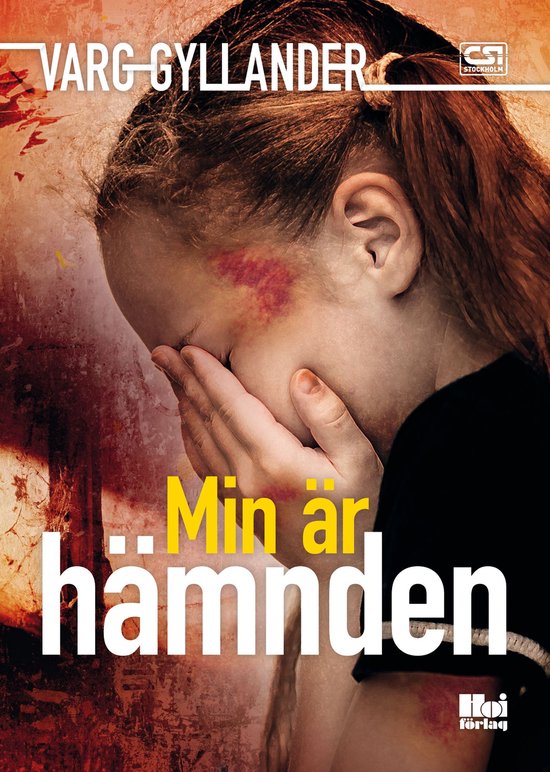 CSI Stockholm - Min är hämnden (ebook), Varg Gyllander | 9789176975442 | Boeken | bol.com