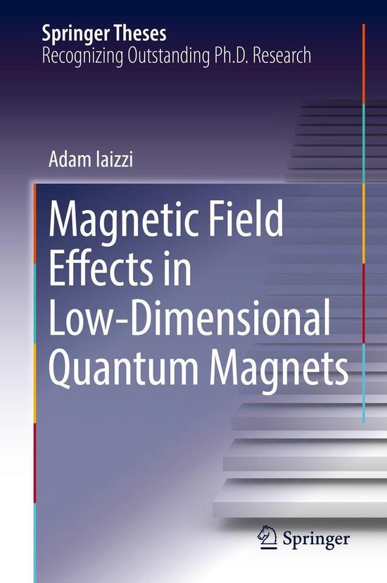 Springer Theses - Magnetic Field Effects in Low-Dimensional Quantum ...